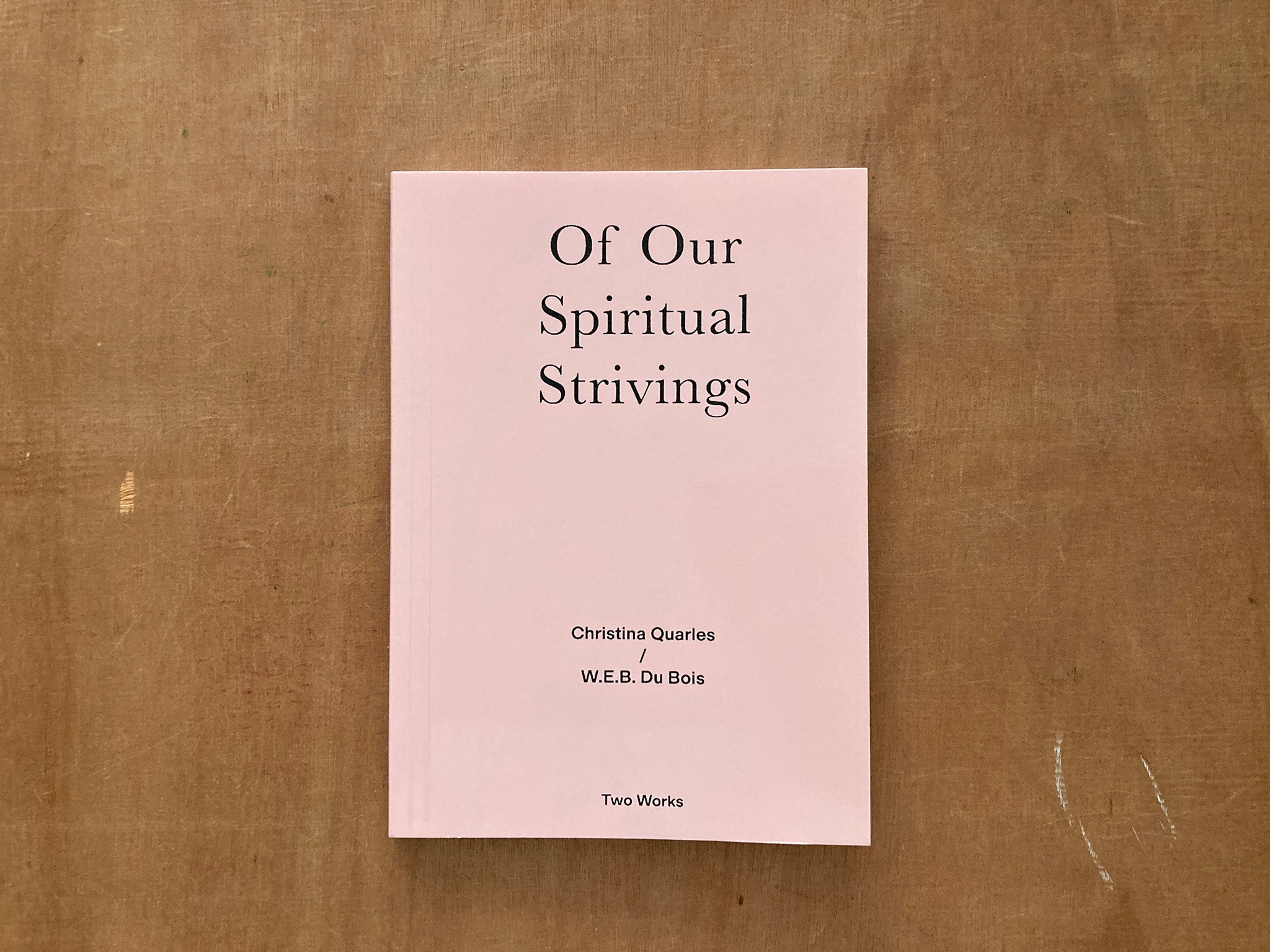 OF OUR SPIRITUAL STRIVINGS by W. E. B Du Bois / Christina Quarles ...