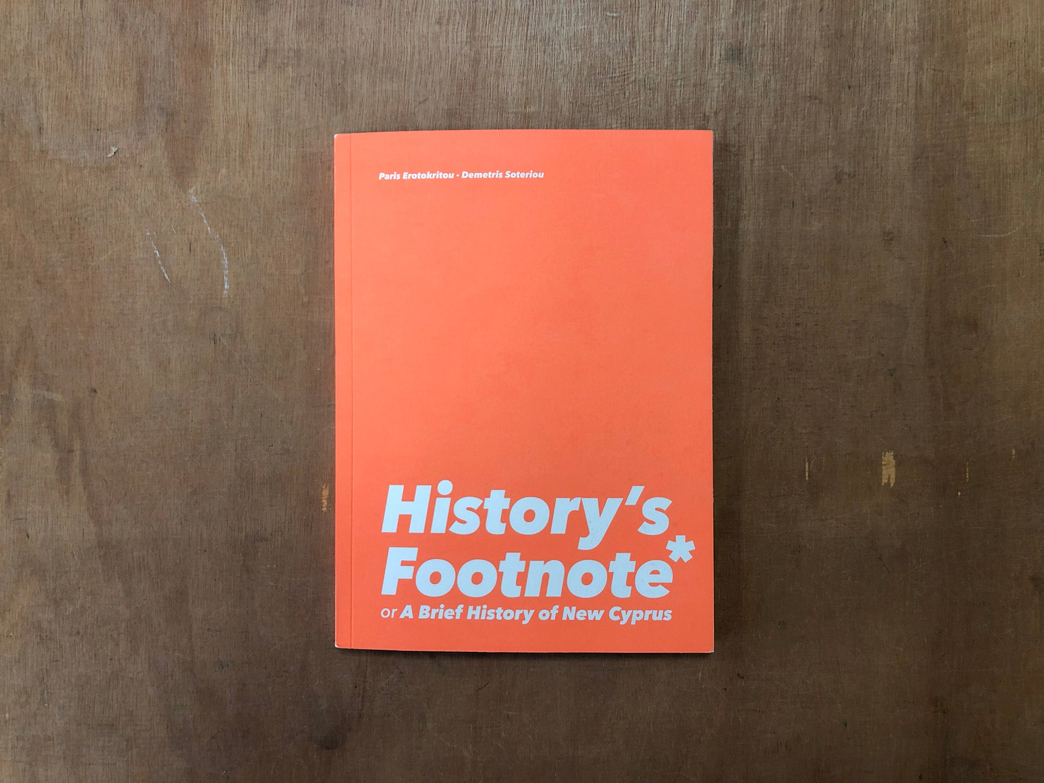 HISTORY'S FOOTNOTE OR A BRIEF HISTORY OF NEW CYPRUS by Paris Erotokrit ...