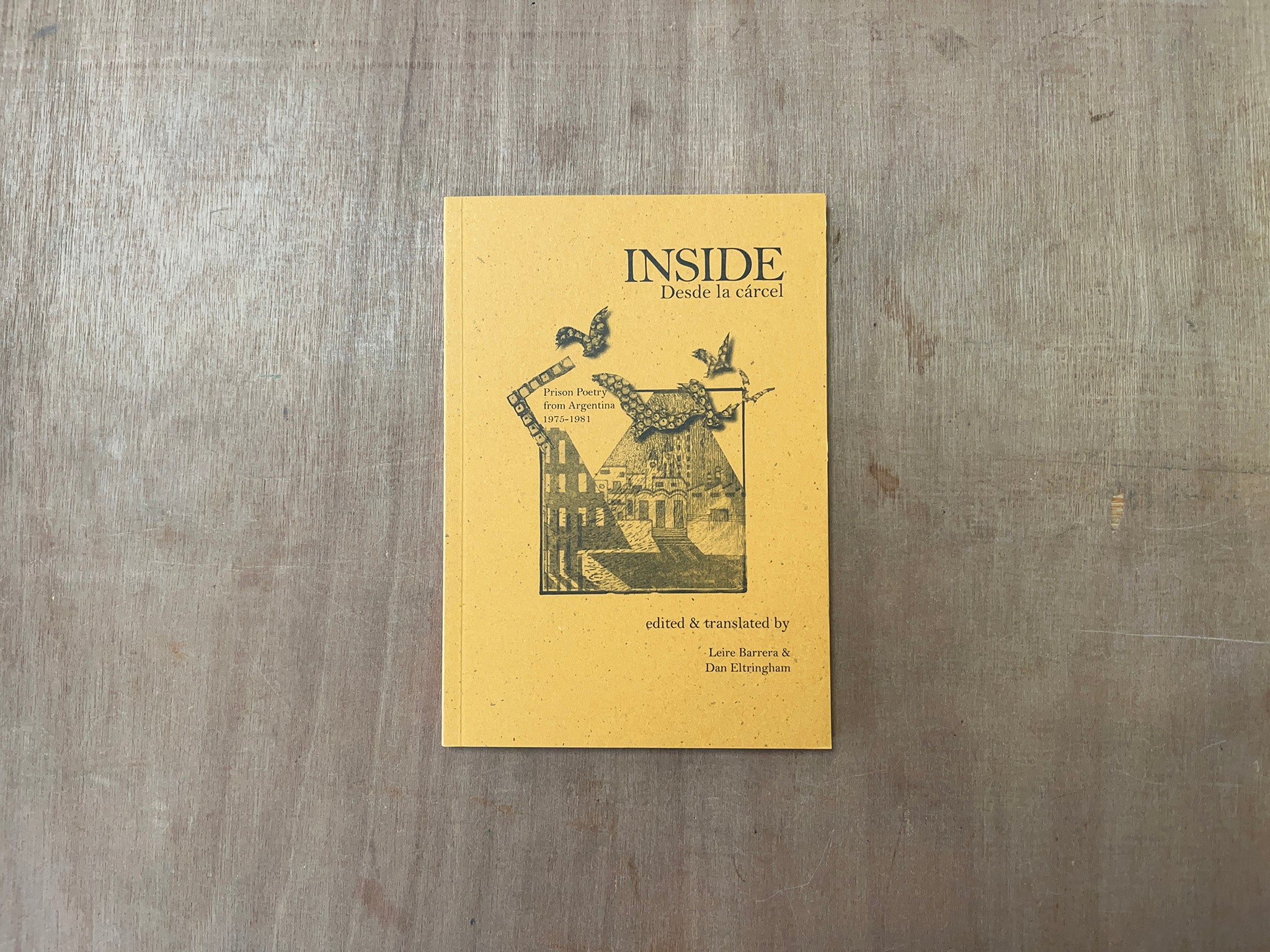 INSIDE/DESDE LA CÁRCEL by Leire Barrera & Dan Eltringham – Good Press ...