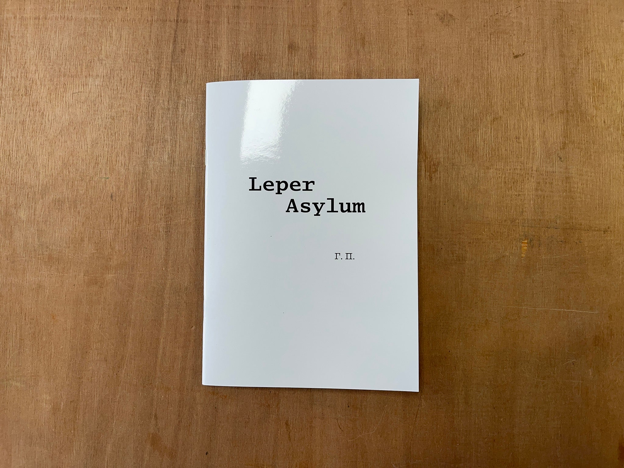 LEPER ASYLUM by John Perivolaris – Good Press — good books & more