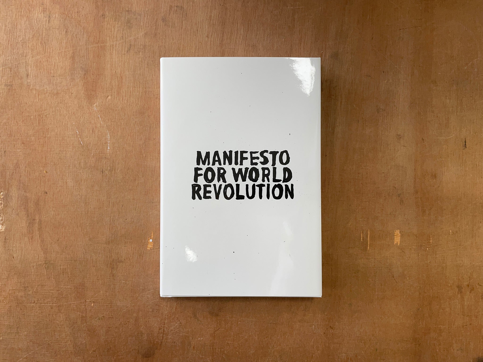 A MANIFESTO FOR WORLD REVOLUTION by Kalle Lasn – Good Press — good ...