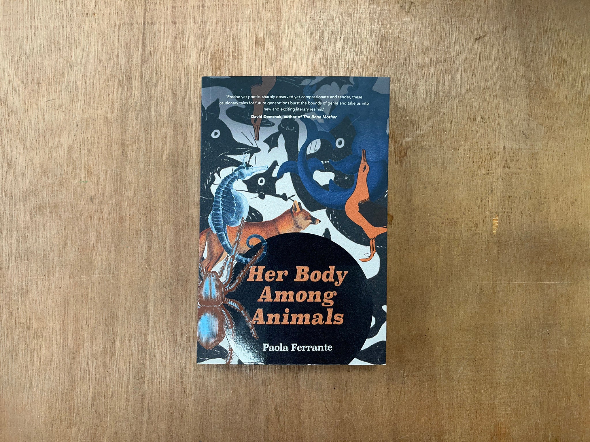 HER BODY AMONG ANIMALS by Paola Ferrante – Good Press — good books & more