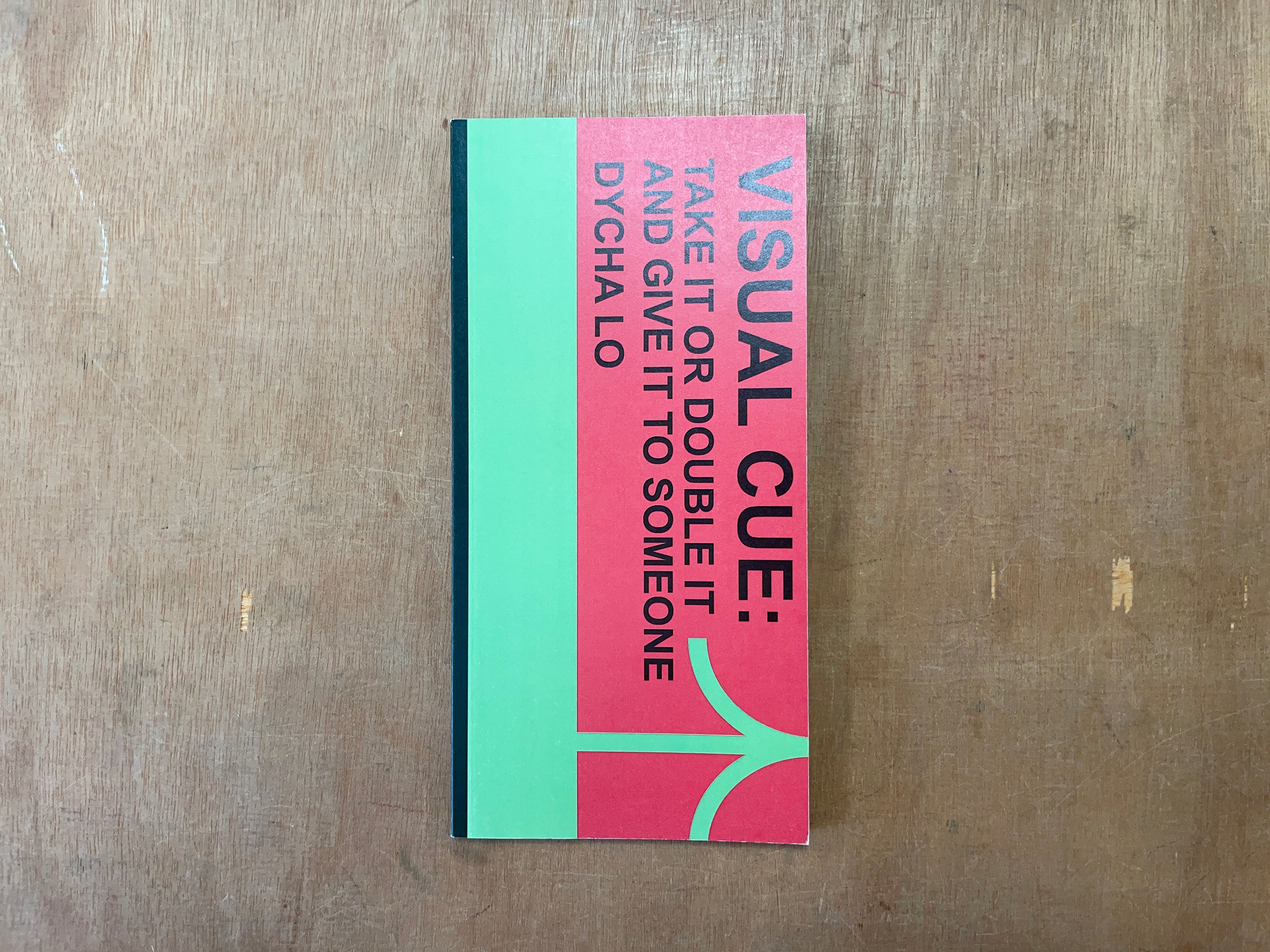 VISUAL CUE: TAKE IT OR DOUBLE IT AND GIVE IT TO SOMEONE by Dycha Lo ...