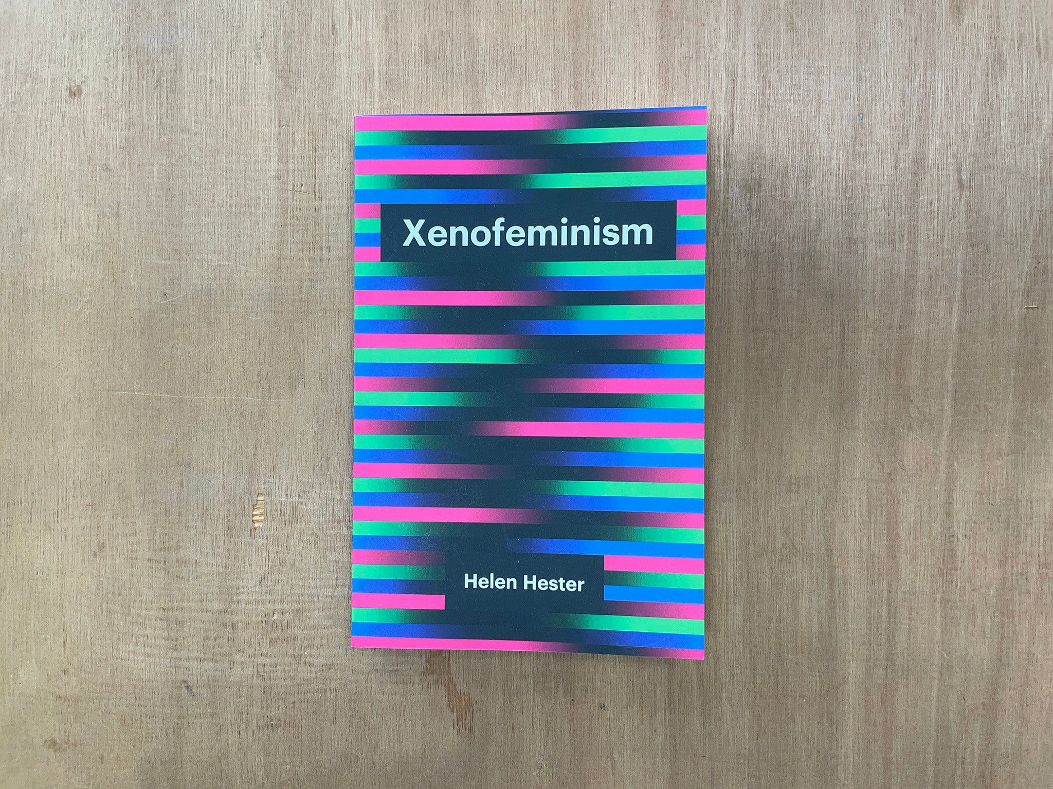 XENOFEMINISM by Helen Hester – Good Press — good books & more