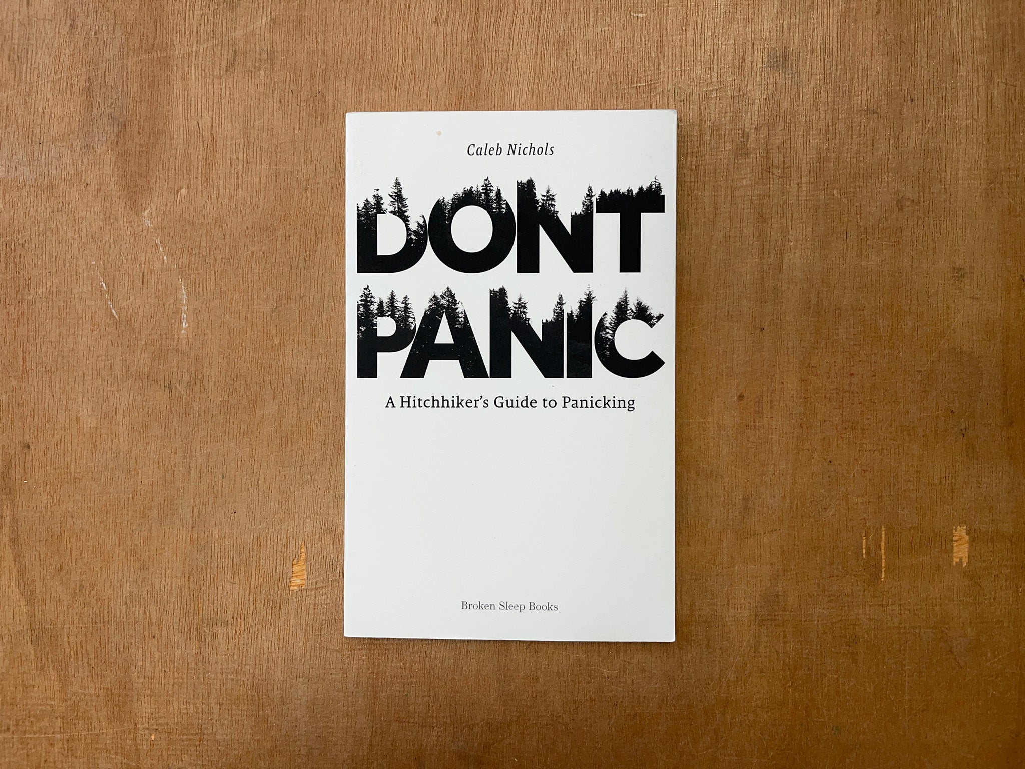 DON'T PANIC! A HITCHHIKER'S GUIDE TO PANICKING by Caleb Nichols – Good ...
