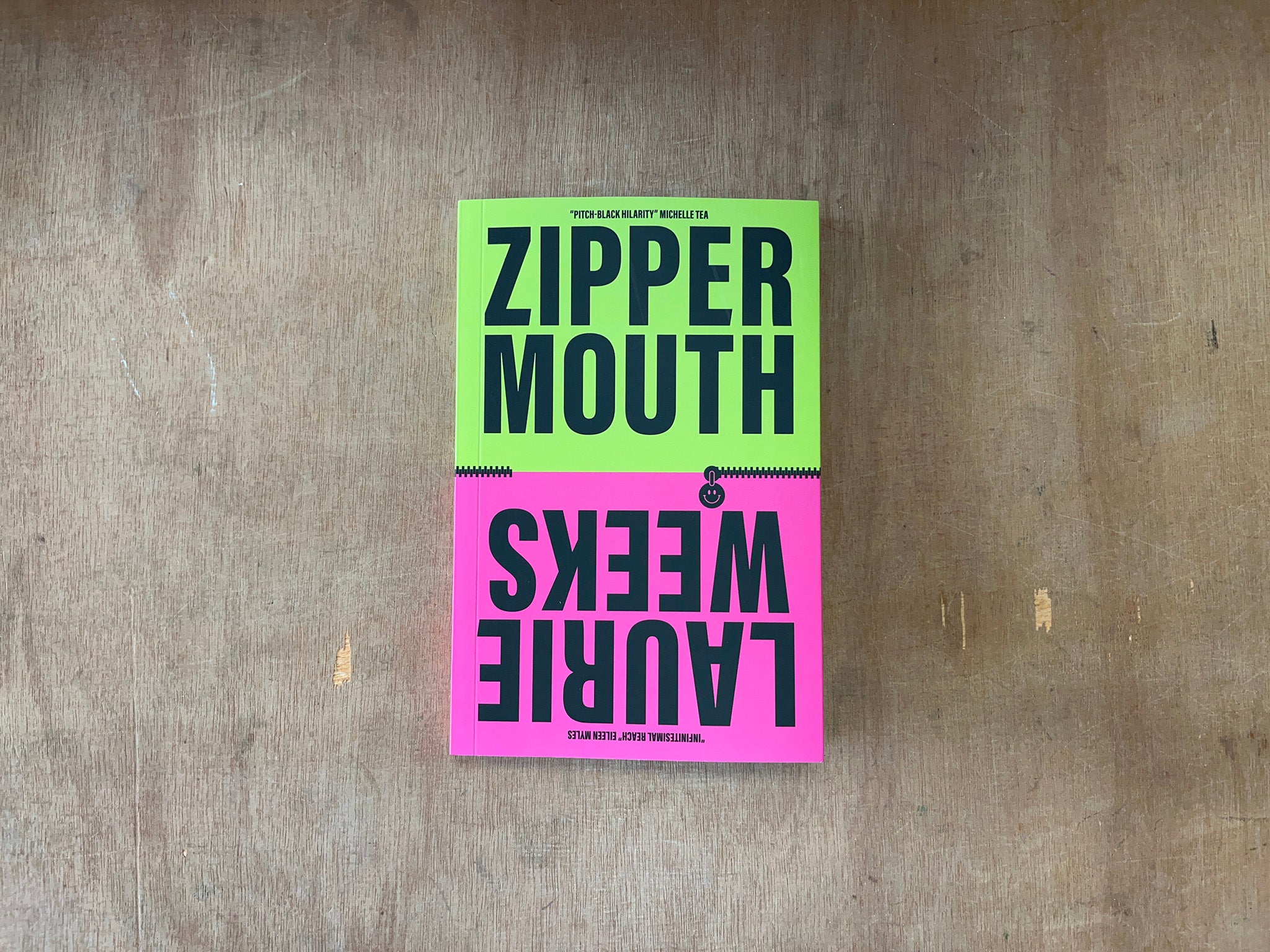 ZIPPER MOUTH by Laurie Weeks – Good Press — good books & more