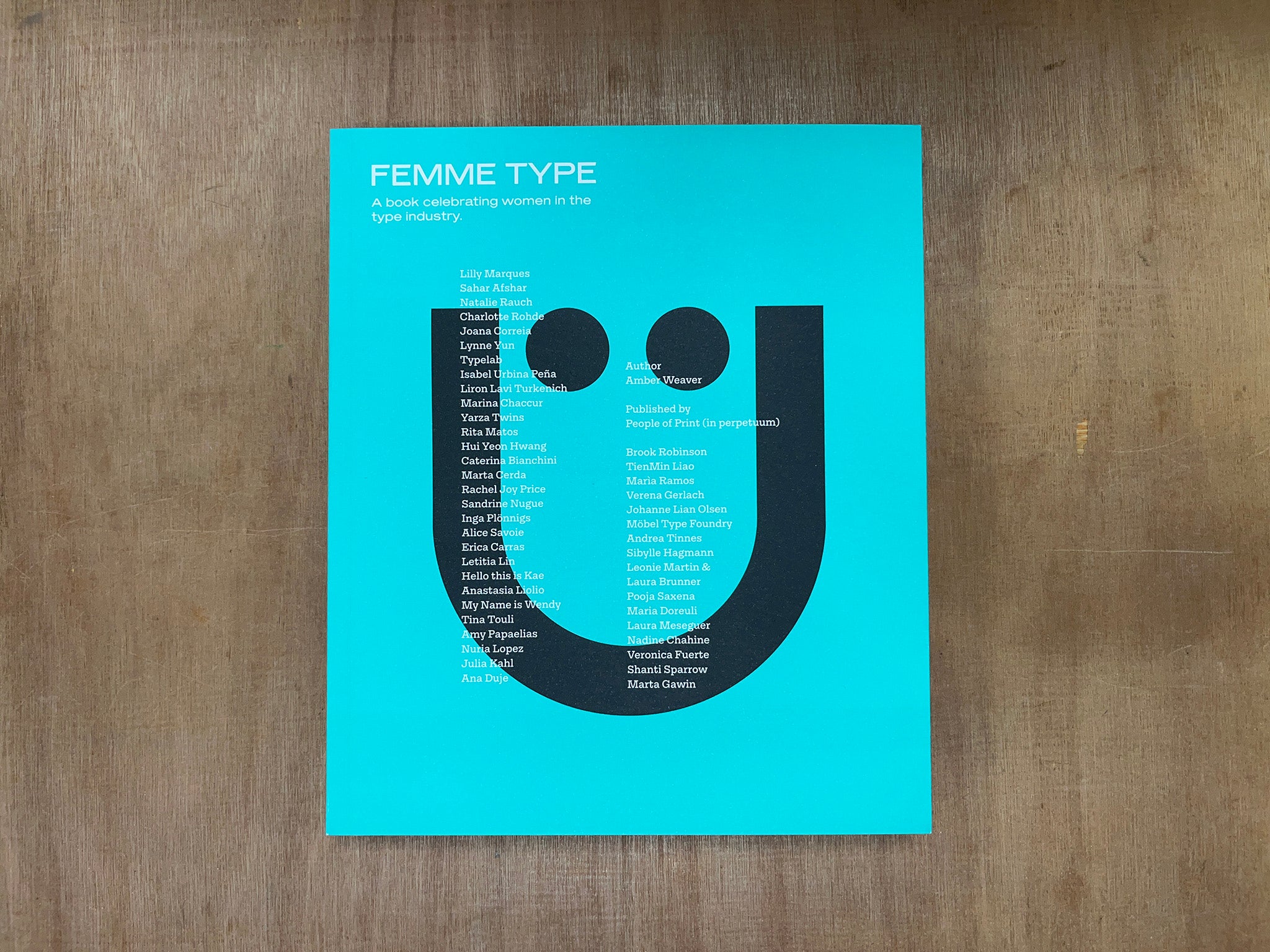 FEMME TYPE: A BOOK CELEBRATING WOMEN IN THE TYPE INDUSTRY by Amber Wea ...