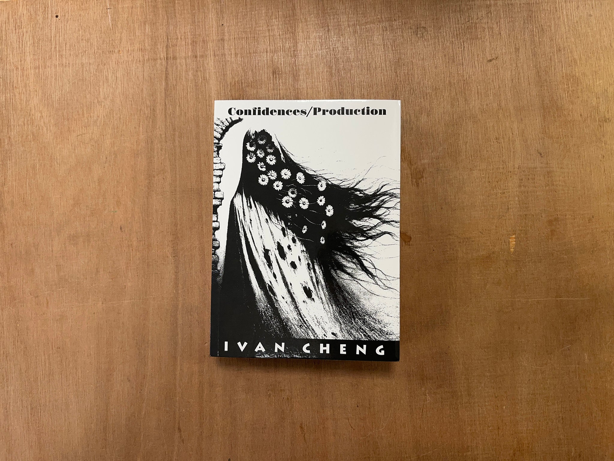 CONFIDENCES / PRODUCTION by Ivan Cheng – Good Press — good books & more