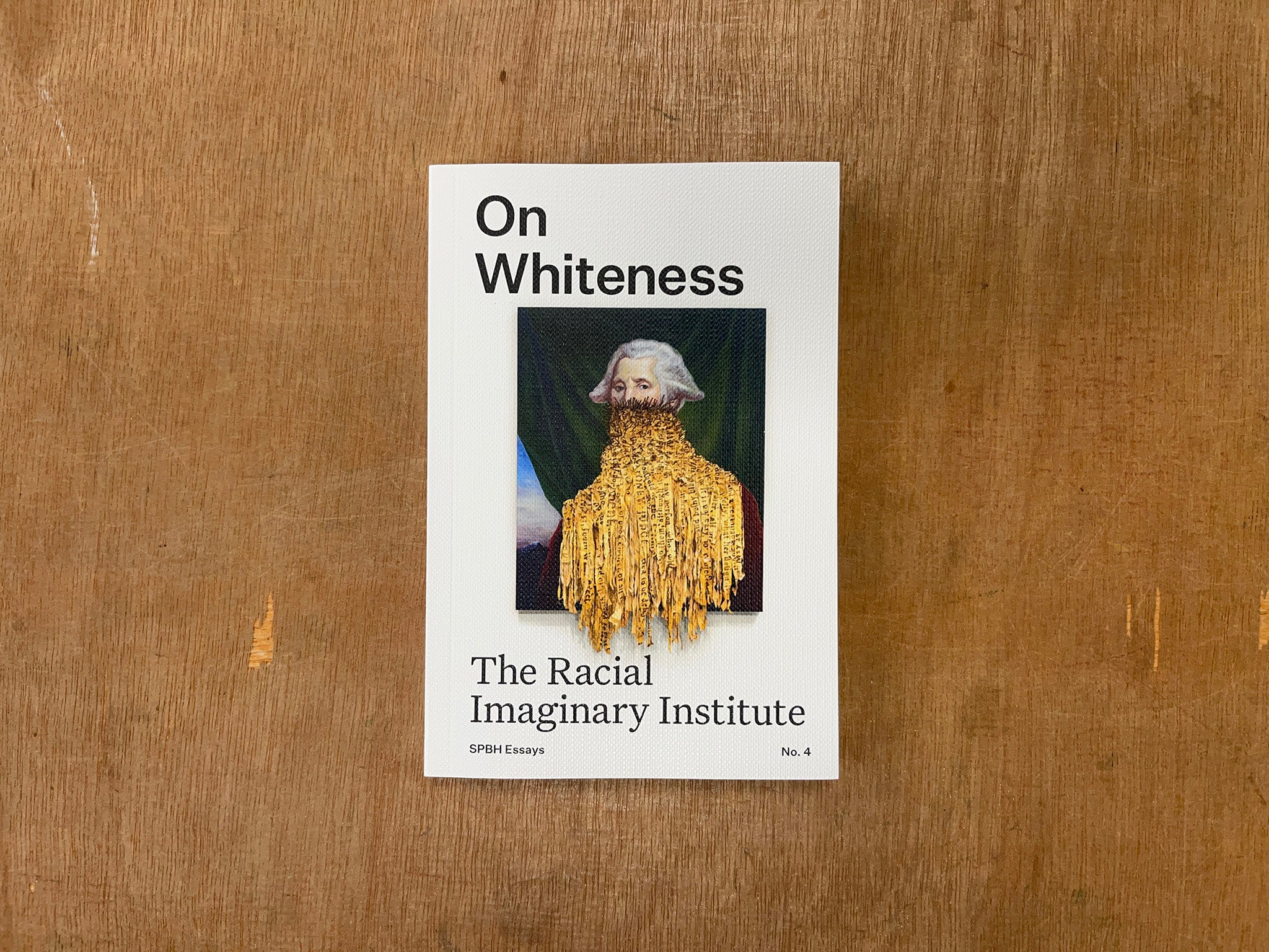 ON WHITENESS by The Racial Imaginary Institute – Good Press — good ...