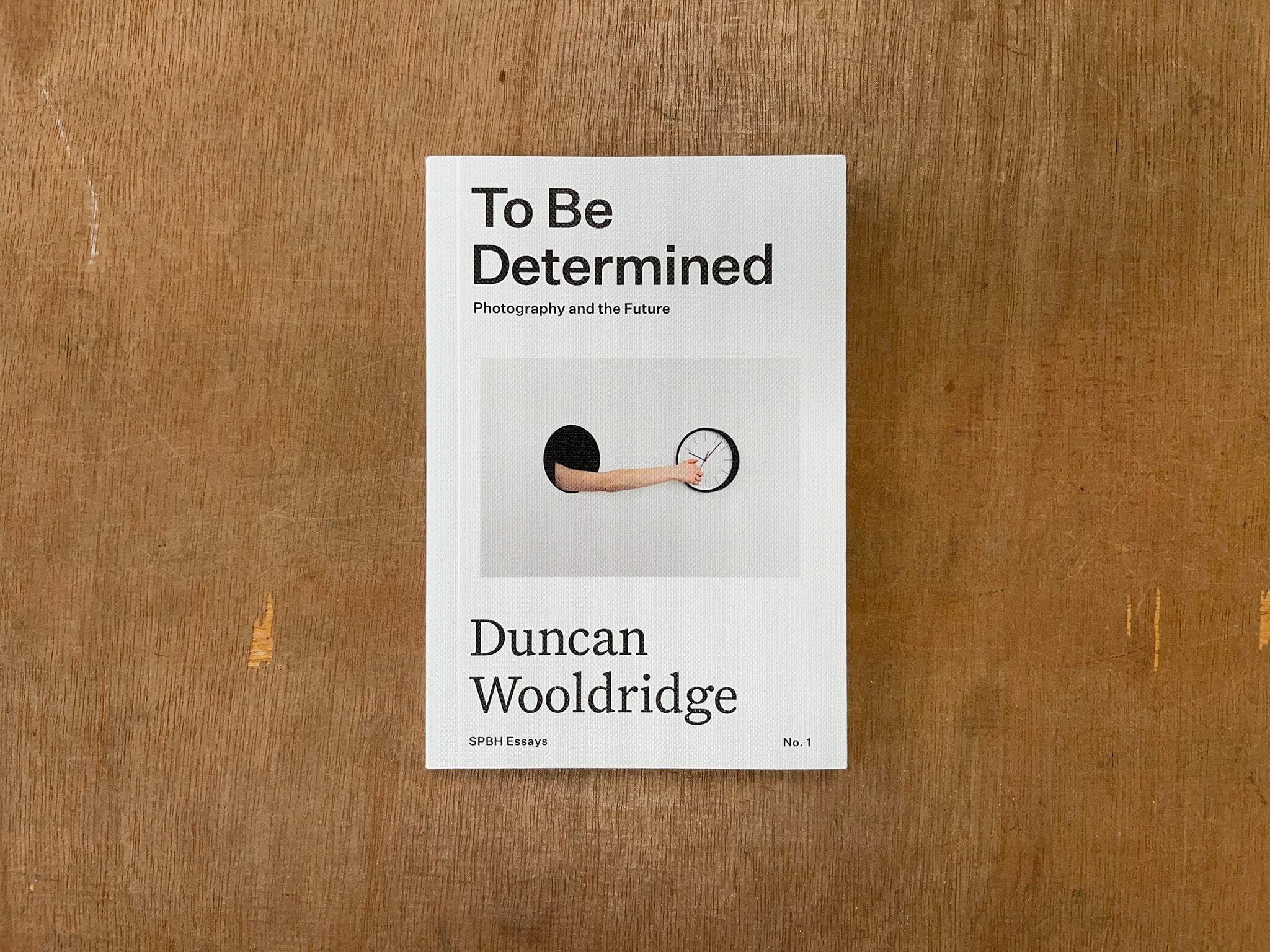 TO BE DETERMINED: PHOTOGRAPHY AND THE FUTURE by Duncan Wooldridge ...