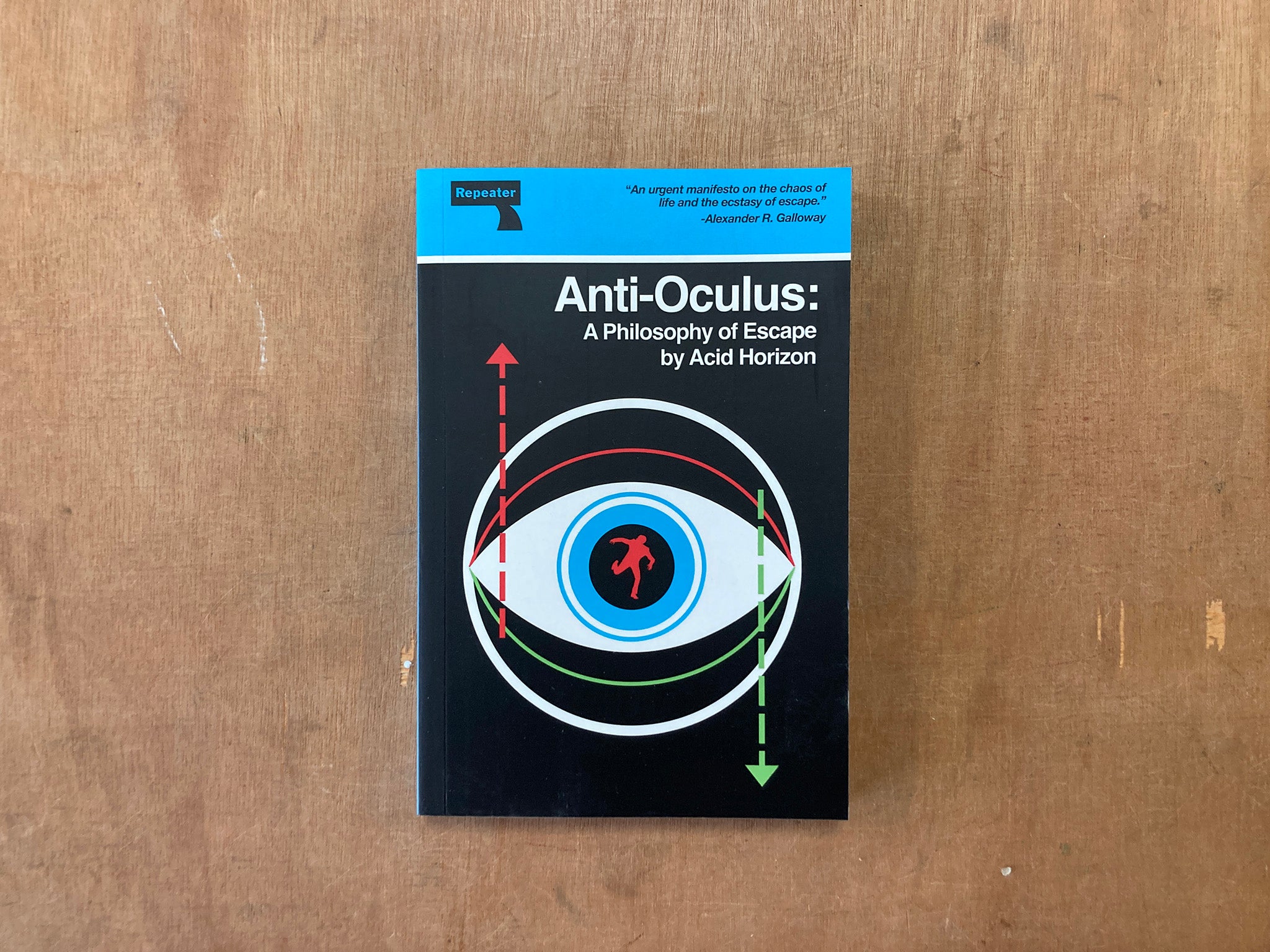 ANTI-OCULUS: A PHILOSOPHY OF ESCAPE by Acid Horizon – Good Press — good ...