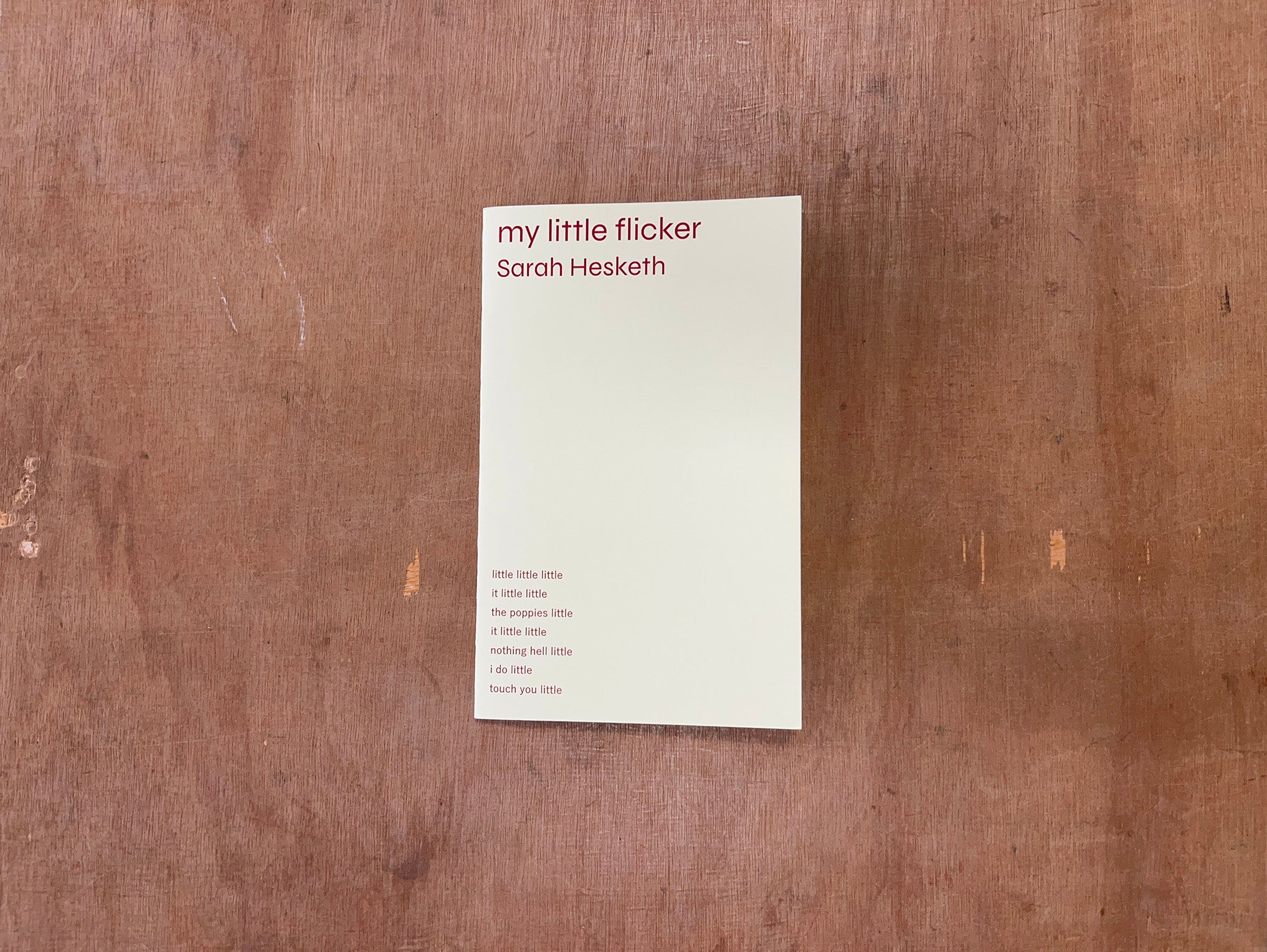MY LITTLE FLICKER by Sarah Hesketh – Good Press — good books & more