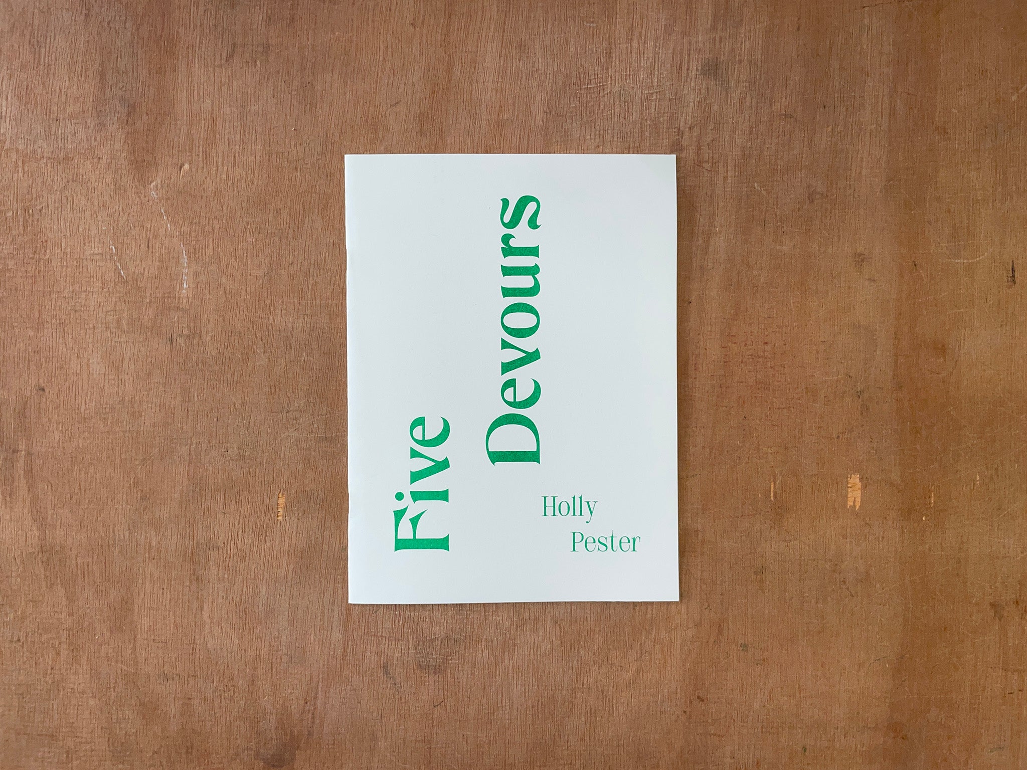 FIVE DEVOURS by Holly Pester – Good Press — good books & more