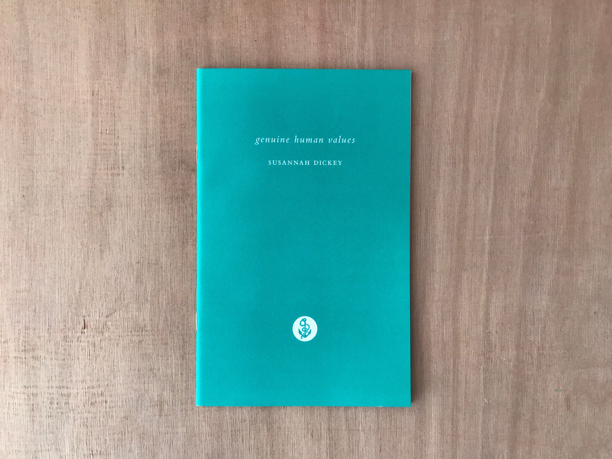 GENUINE HUMAN VALUES by Susannah Dickey – Good Press — good books & more