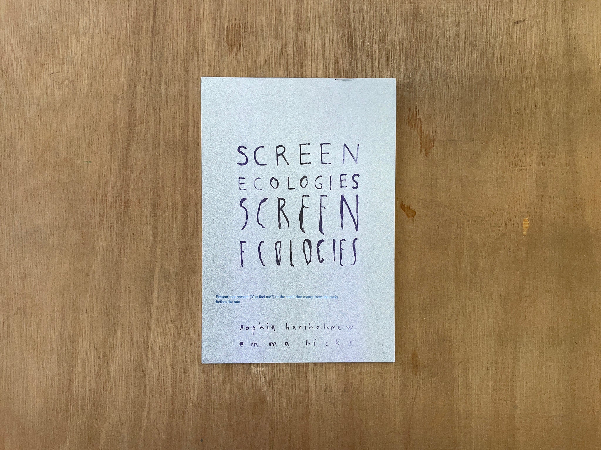 SCREEN ECOLOGIES by Emma Hicks & sophia bartholomew – Good Press — good ...