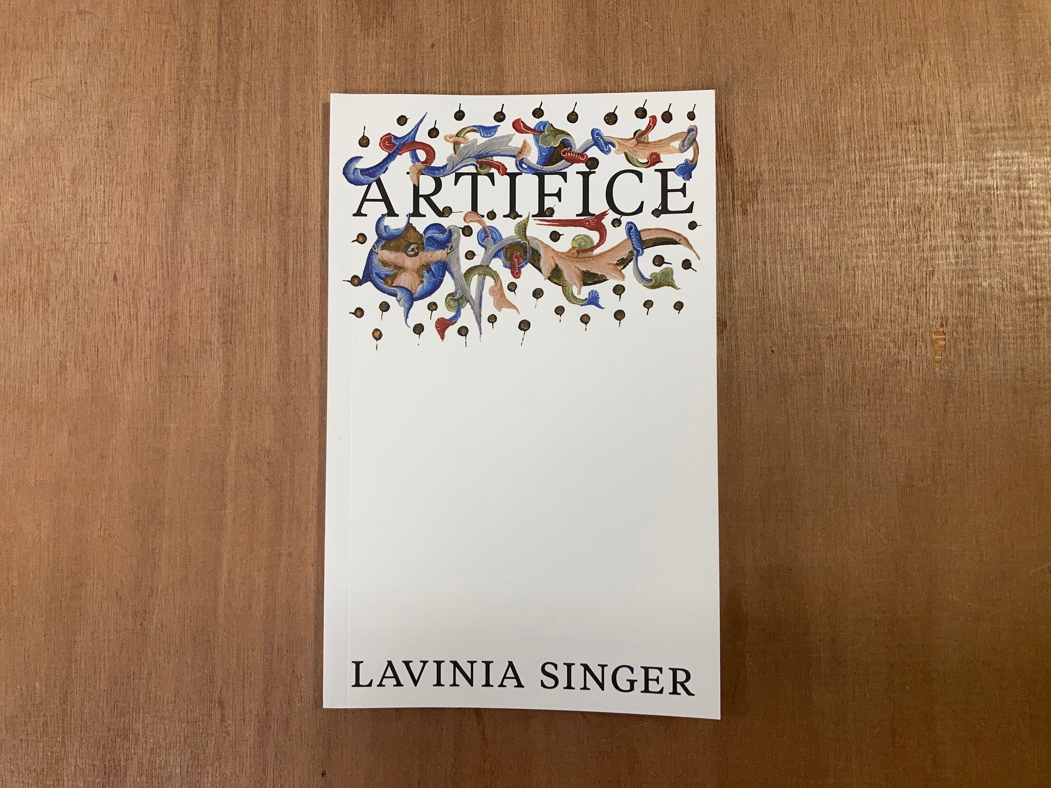 ARTIFICE by Lavinia Singer – Good Press — good books & more
