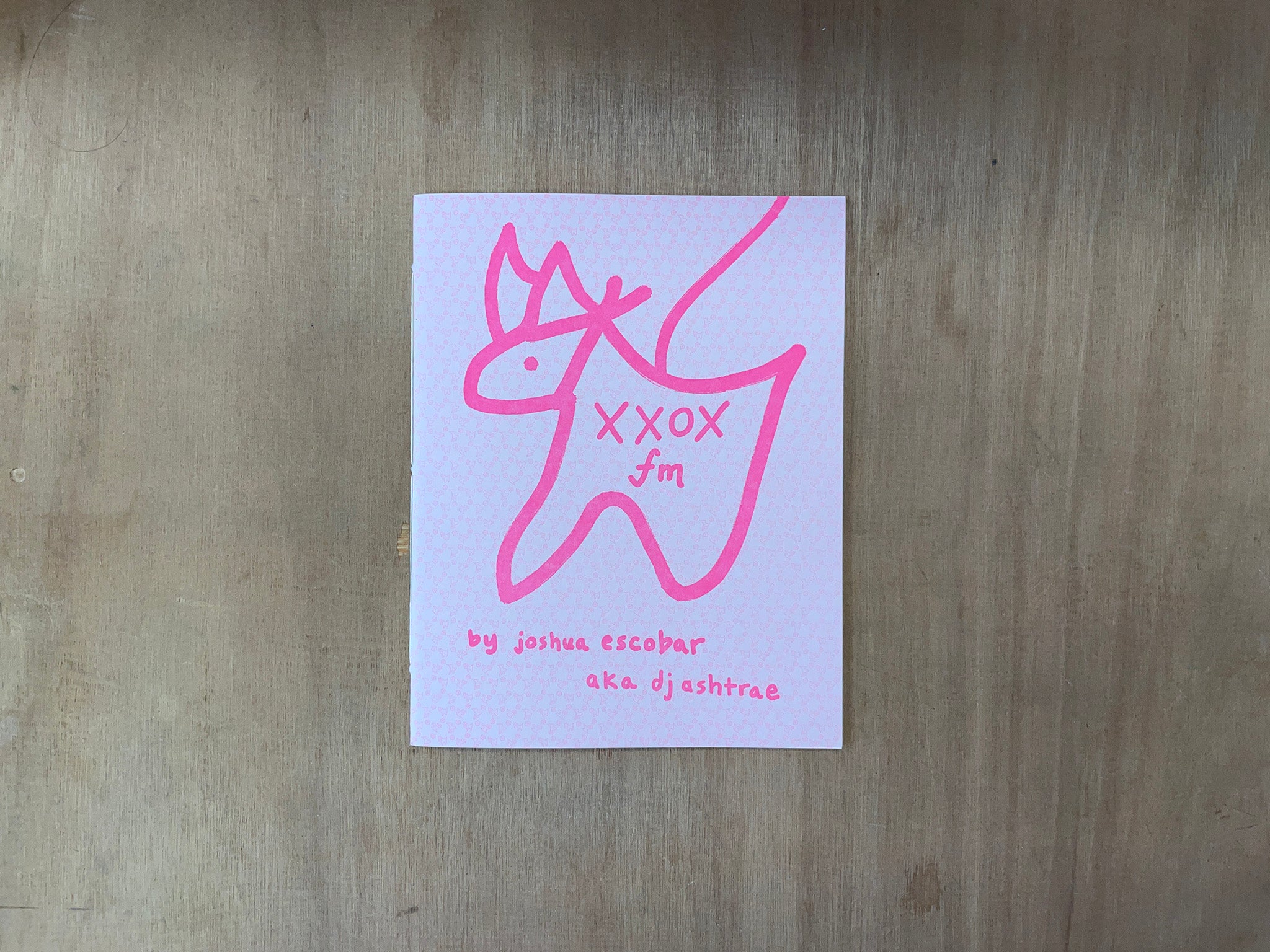 XXOX FM by Joshua Escobar a.k.a. dj ashtrae – Good Press — good books ...