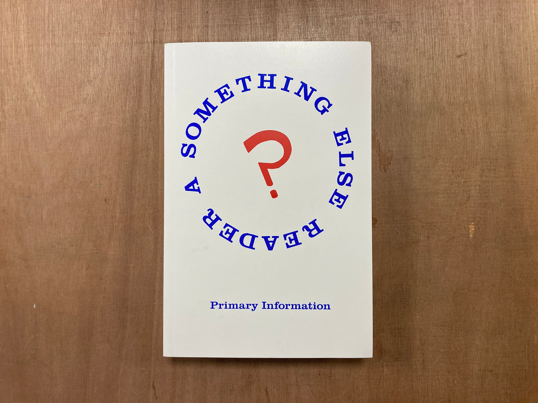 A SOMETHING ELSE READER by Dick Higgins (Ed.) – Good Press — good books ...