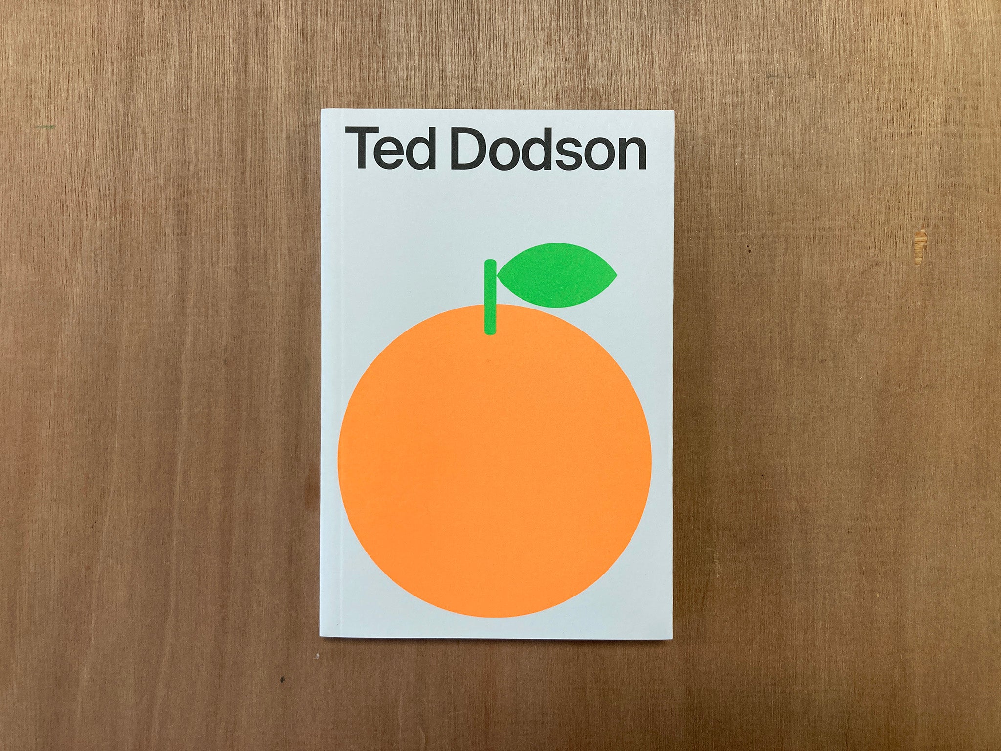 AN ORANGE by Ted Dodson – Good Press — good books & more