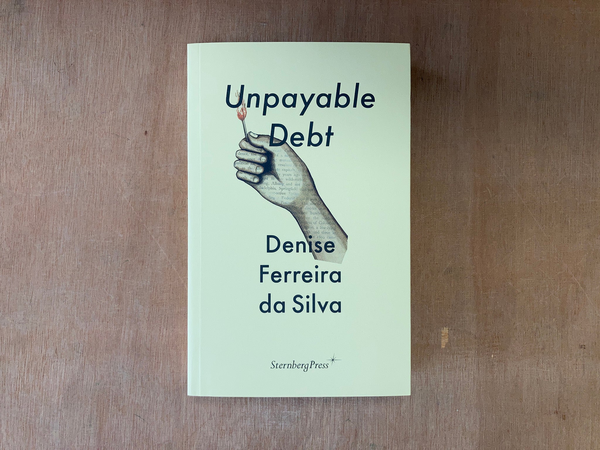 UNPAYABLE DEBT by Denise Ferreira da Silva – Good Press — good books & more